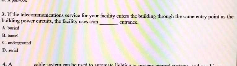 3. If the telecommunications service for your facility enters the ...