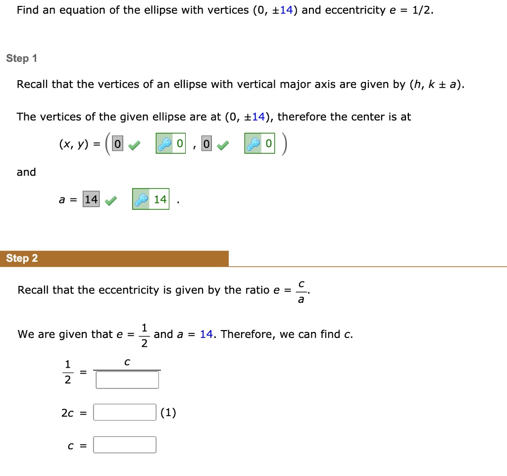 SOLVED: Find an equation of the ellipse with vertices (0, +14) and ...