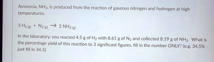 Ammonia; NH3, is produced from the reaction of gaseou… - SolvedLib