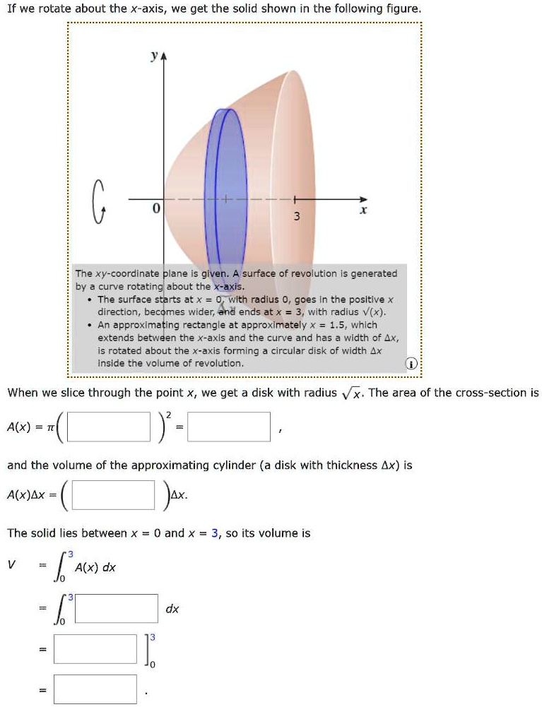 SOLVED: If we rotate about the x-axis, we get the solid shown in the ...