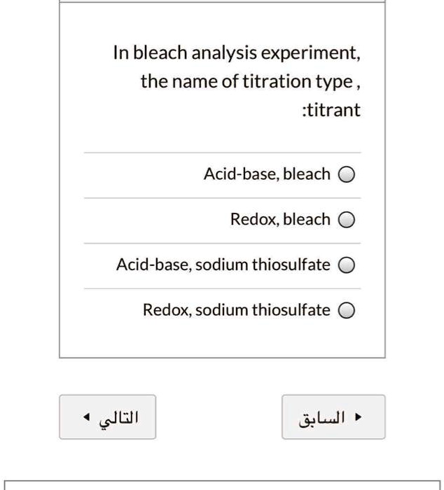 SOLVED: In the bleach analysis experiment, the name of the titration ...