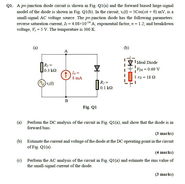 Q1. A pn-junction diode circuit is shown in Fig. Q1(a) and the forward biased large-signal model ...
