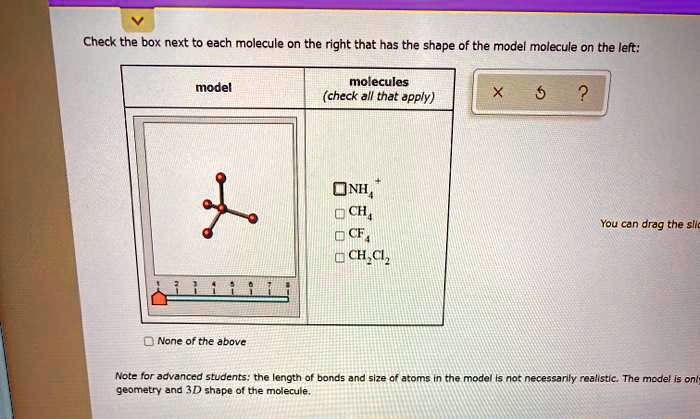 SOLVED: Check the box next to each molecule on the right that has the ...