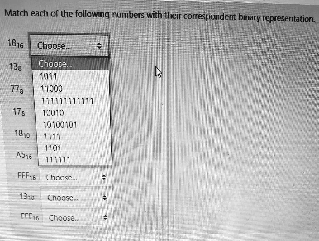 Match each of the following numbers with their correspondent binary ...