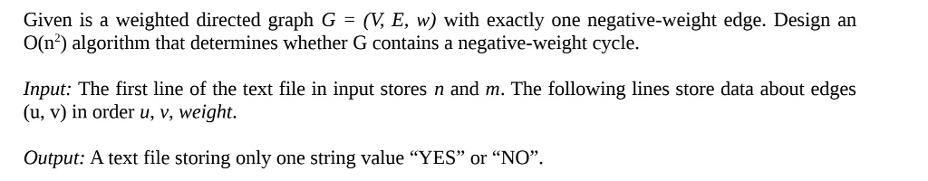 SOLVED: The algorithm needs to be in java Given is a weighted directed graph G = (V, E, w) with ...