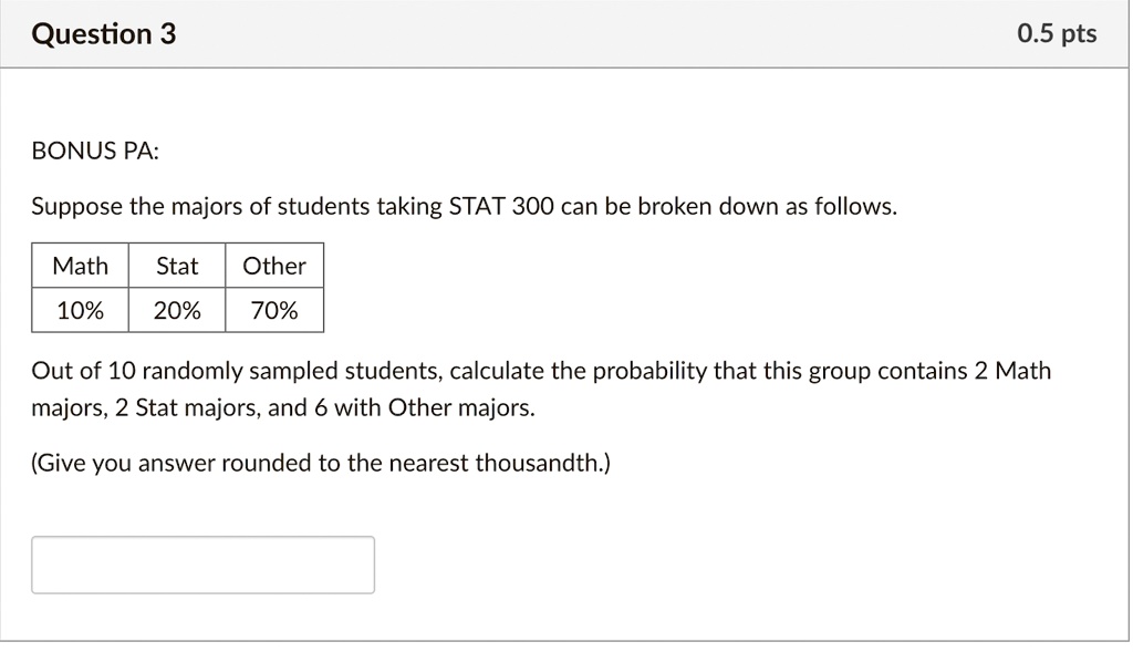 Question 3 BONUS PA: Suppose the majors of students taking...