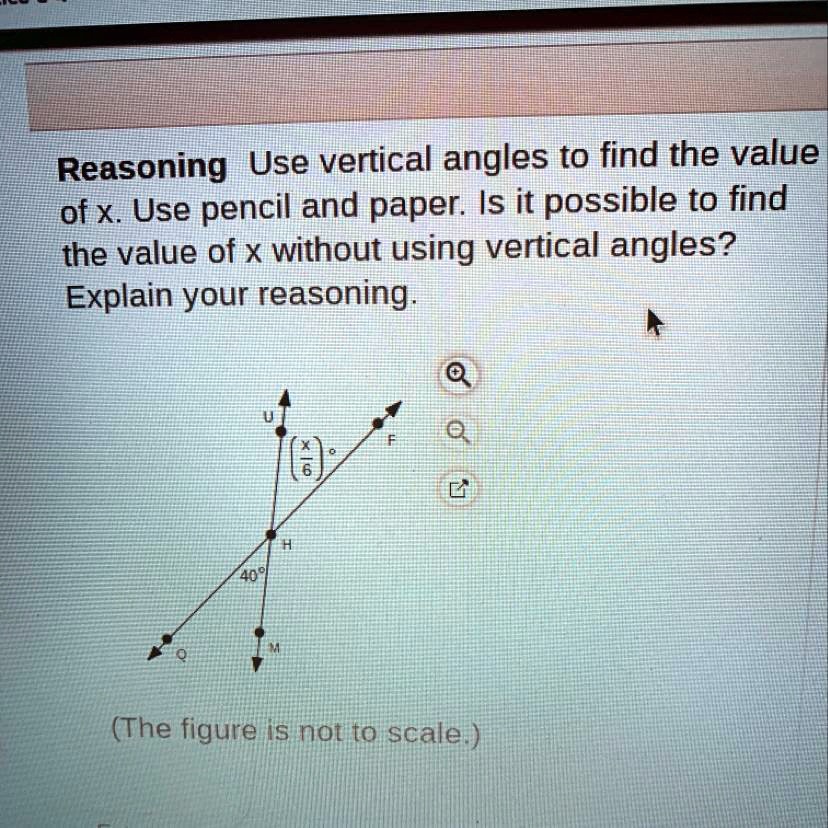 SOLVED: 'What is the value of x please help me !! Reasoning Use vertical angles to find the ...