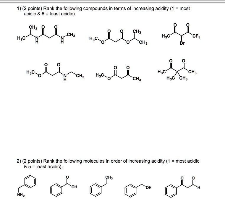 SOLVED: Rank the following compounds in terms of increasing acidity (1 most acidic 6 least ...