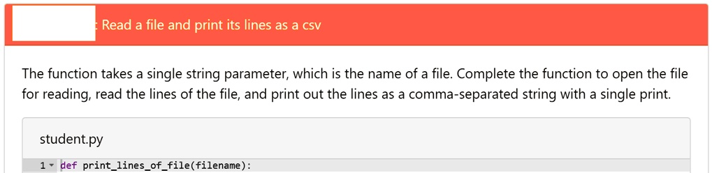 Read a file and print its lines as a csv The function takes a single string parameter, which is ...