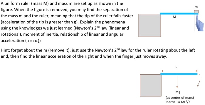 A uniform ruler (mass M) and mass m are set up as shown in the figure ...