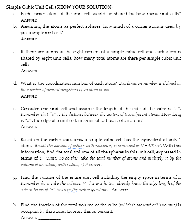 SOLVED: Simple Cubic Unit Cell (SHOW YOUR SOLUTION) a. Each corner atom of the unit cell would ...