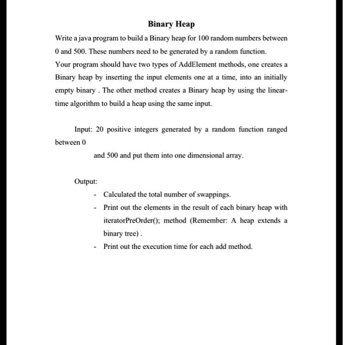 Binary Heap Write A Java Program To Build A Binary Heap For 100 Random Numbers Between 0 And 500 2381