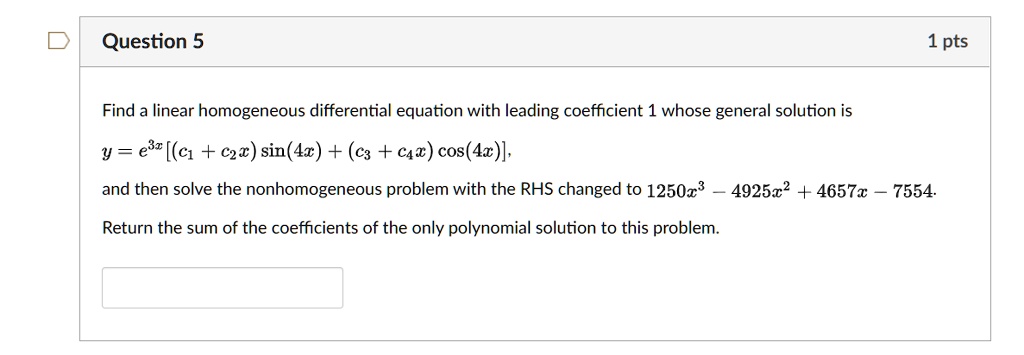 question 5 1 pts find a linear homogeneous differential equation with ...