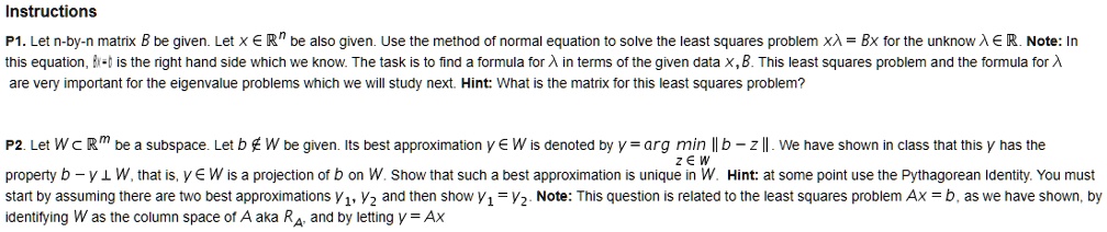 Solved Instructions Let N By N Matrix B Be Given Let X € R Be Also Given Use The Method Of