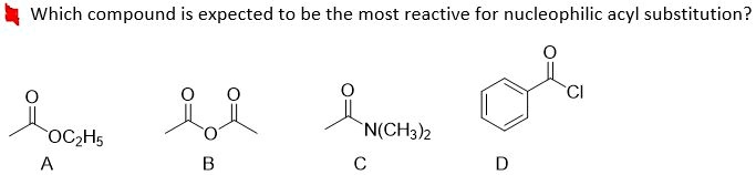 SOLVED: Which compound is expected to be the most reactive for ...