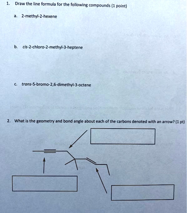 Solved Draw The Line Formula For The Following Compounds 1 Point 2