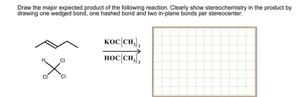 SOLVED: Draw the major expected product of the following reaction ...