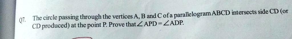 Q7. The circle passing through the vertices A, B and C of a ...