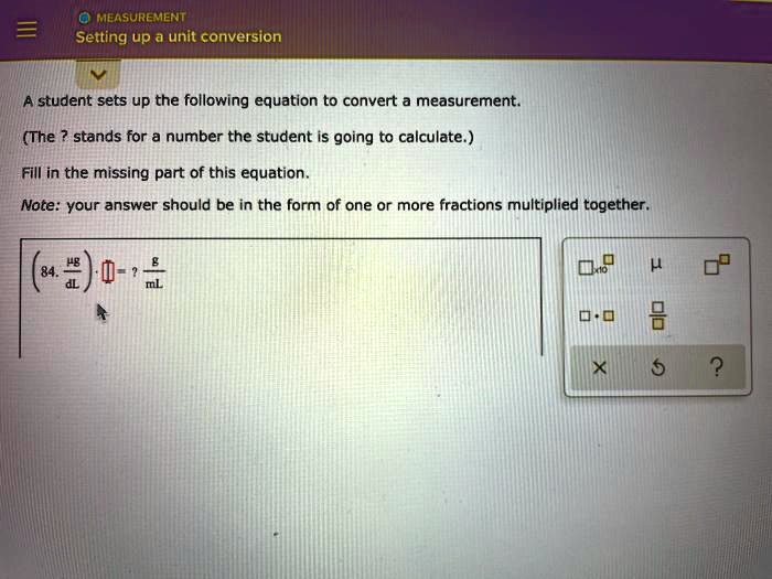 SOLVED: 0MEASUREMENT Setting up unit conversion student sets Up the ...