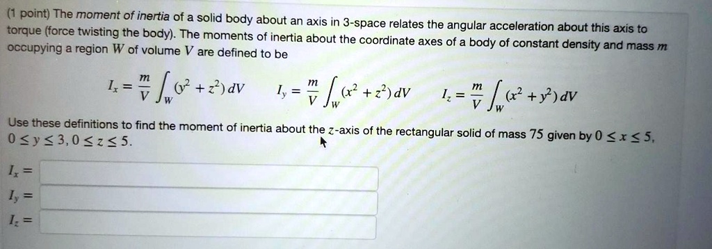 Point The Moment Of Inertia Of A Solid Body About An Axis In 3 Space Torque Force Twisting The