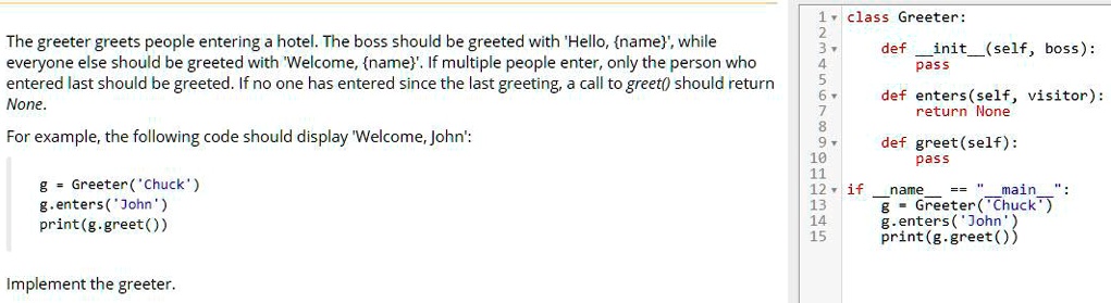 SOLVED: 1v class Greeter: The greeter greets people entering a hotel ...