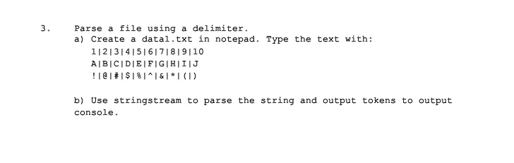 Solved Parse A File Using A Delimiter A Create A Dataltxt In Notepad Type The Text As