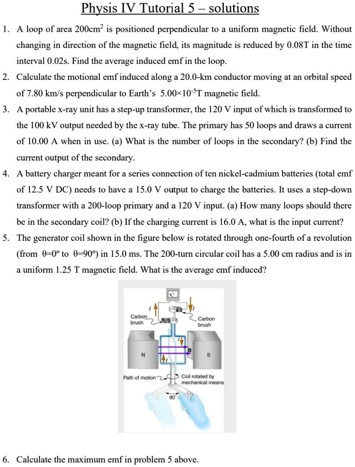 SOLVED: Physis IV Tutorial 5- solutions 1. A loop of area 200cm is ...