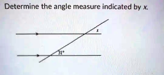 Solved Determine The Angle Measure Indicated By X