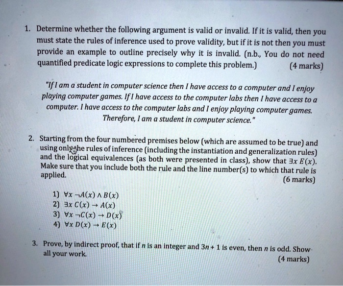 1. Determine whether the following argument is valid or invalid. If it is valid, then you must ...