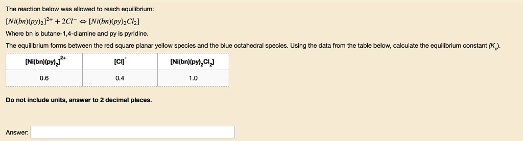 SOLVED: The reaction below was allowed to reach equilibrium: [Ni(bn)(py ...