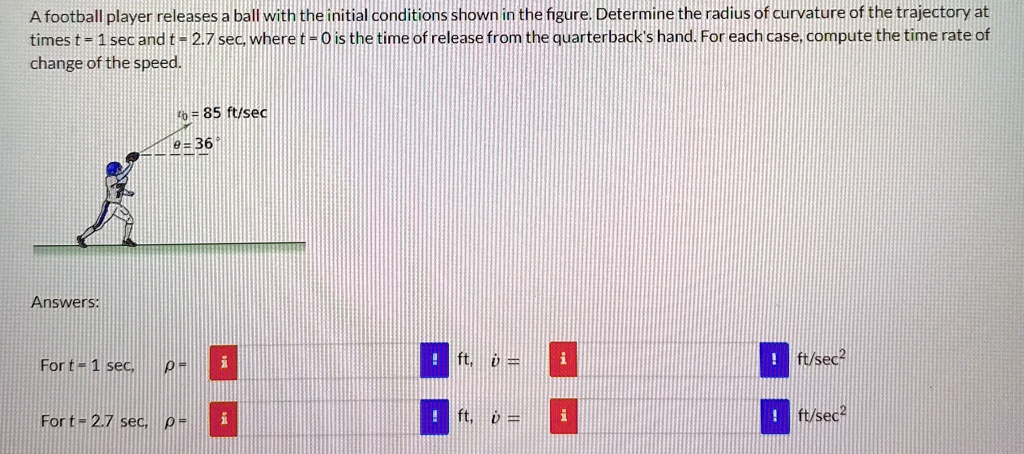 [GET ANSWER] a football player releases a ball with the initial ...