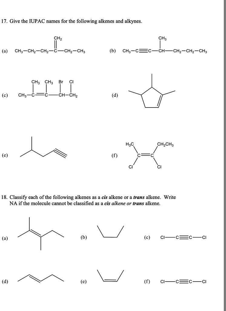 17. Give the IUPAC names for the following alkenes and alkynes. CH2 (a) CH3-CH2-CH2-C-CH2-CH3 ...