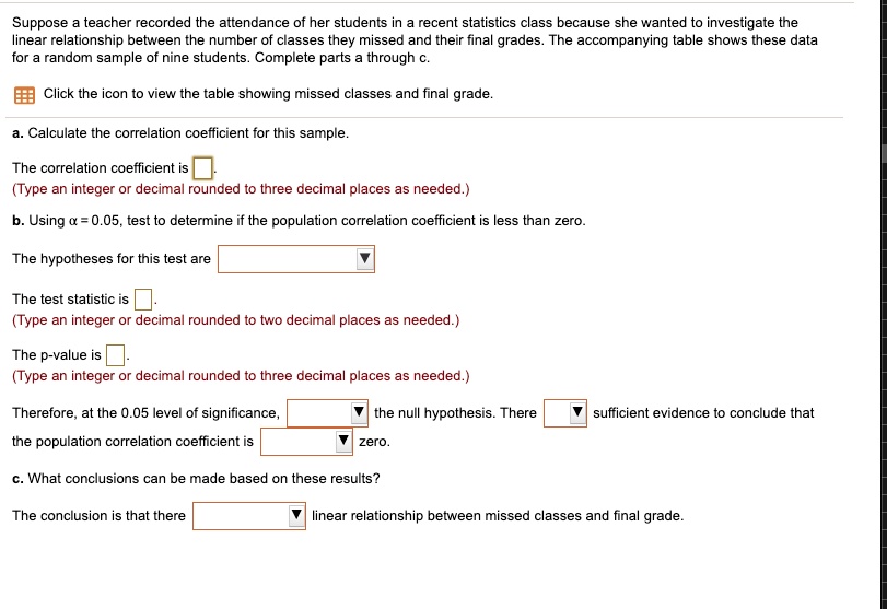 Suppose teacher corded the attendance of her students in recent ...