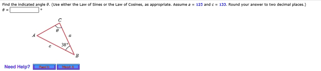 SOLVED: Find the indicated angle .(Use either the Law of Sines or the ...