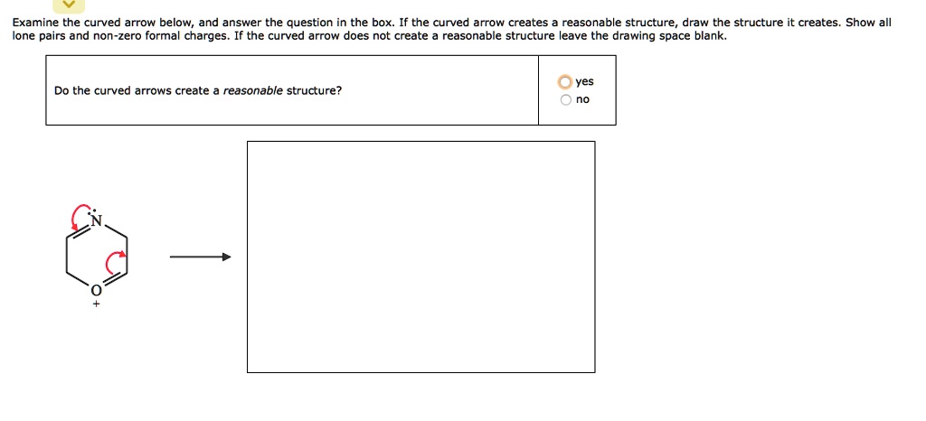 SOLVED: Examine the curved arrow below; and answer the question in the ...