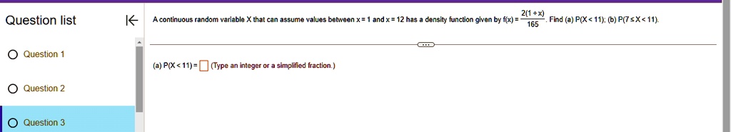 SOLVED: 2(1+x) K A continuous random variable X that can assume values between x = 1 and = 12 ...