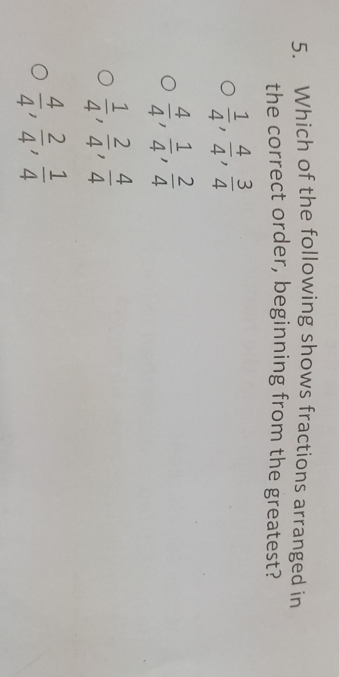 SOLVED 5 Which Of The Following Shows Fractions Arranged In The