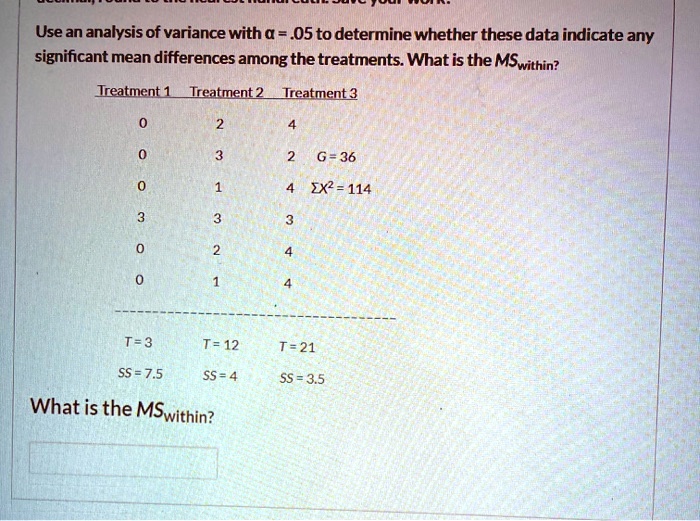 SOLVED: Use an analysis of variance with a =.05 to determine whether ...
