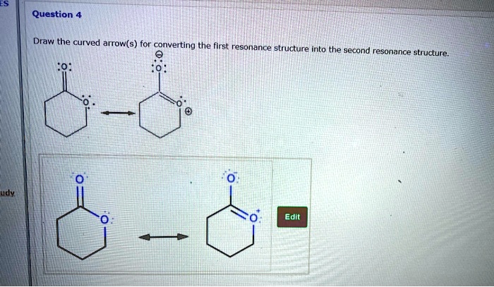 SOLVED: Draw the curved arrow(s) for converting the first resonance structure into the second ...