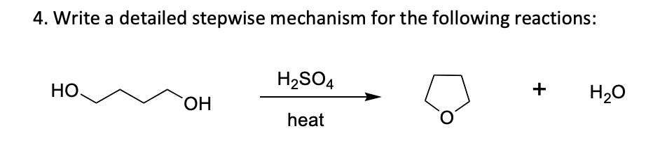 4 write a detailed stepwise mechanism for the following reactions h2so4 ho hzo oh heat 20333