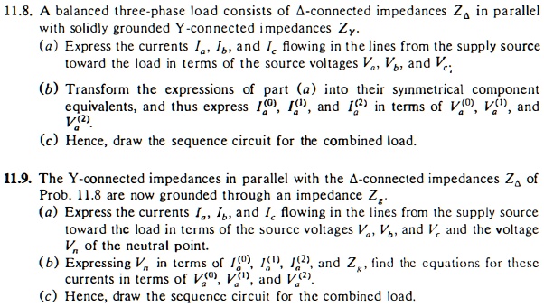 VIDEO solution: 11.8. A balanced three-phase load consists of Y-connected impedances Z in ...