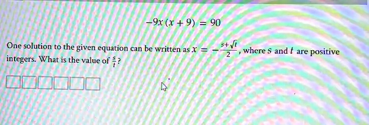 9x x 9 90 one solution to the given equation can be written as x ...