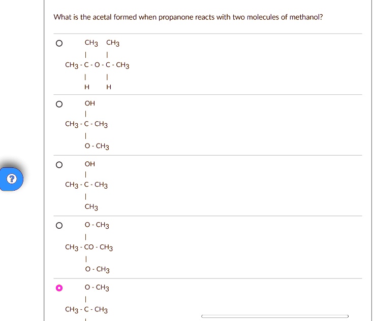 what is the acetal formed when propanone reacts with two molecules of ...