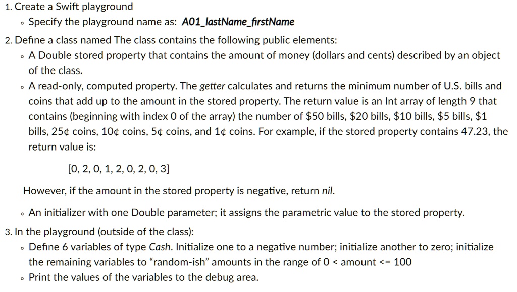 Solved Please Write Using The Swift Programming Language If Possible Please Use A Greedy Or