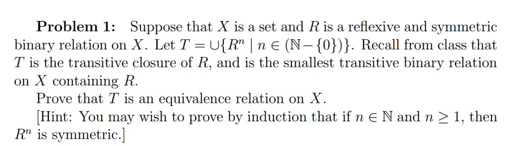 Problem 1 Suppose That X Is A Set And R Is A Reflexive And Symmetric Binary Relation On X Let