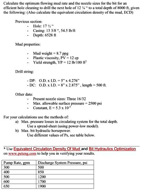 Calculate the optimum flowing mud rate and the nozzle sizes for the bit ...