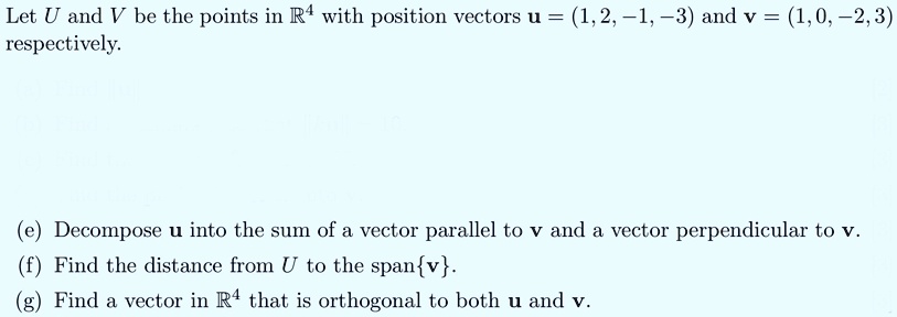 SOLVED: Let U and V be the points in R4 with position vectors u = (1,2 ...