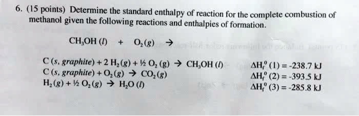 SOLVED: 6. (15 points) Determine the standard enthalpy of reaction for ...