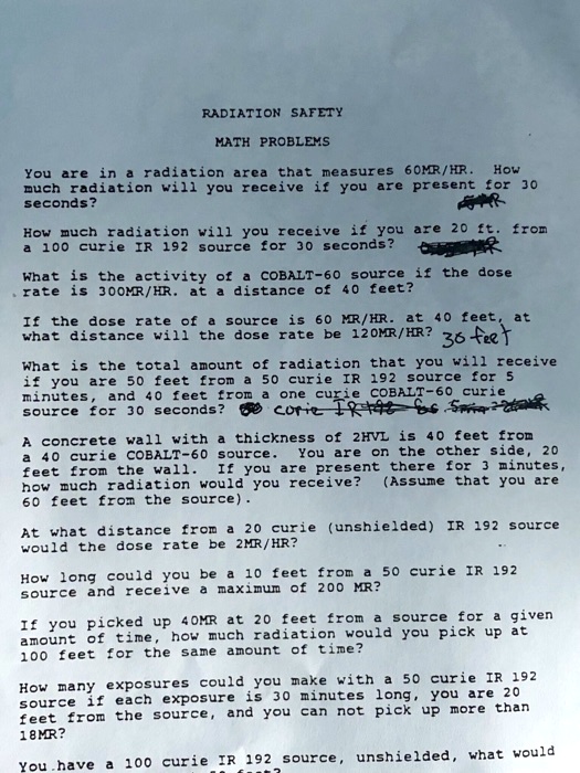 SOLVED: RADIATION SAFETY MATH PROBLEMS You are in a radiation area that ...