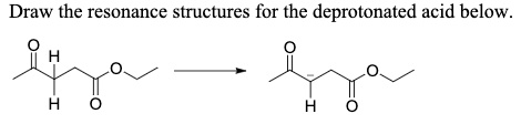 SOLVED: Draw the resonance structures for the deprotonated acid below.